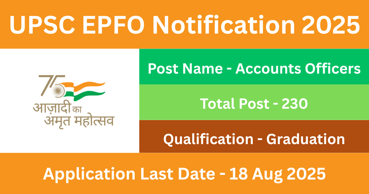 UPSC EPFO Notification 2025 - Exciting Opportunity Awaits, Apply Now